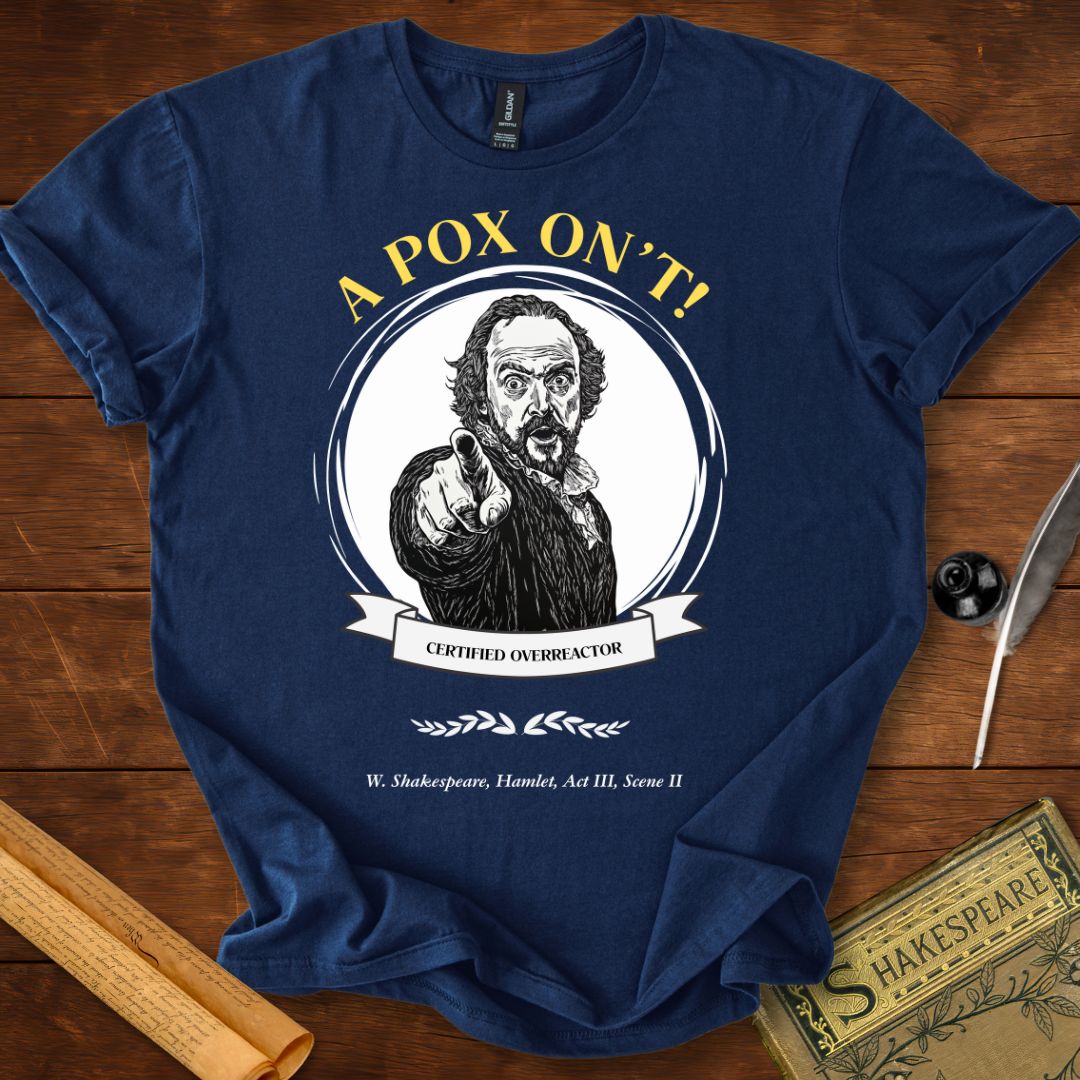 A Pox On't! Shakespeare T-Shirt – Fiction Threads